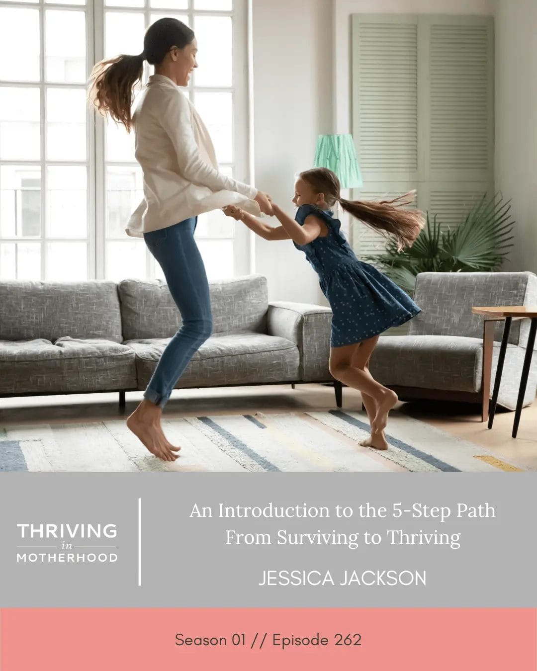 An Introduction to The 5 Step Path From Surviving to Thriving [Episode ...