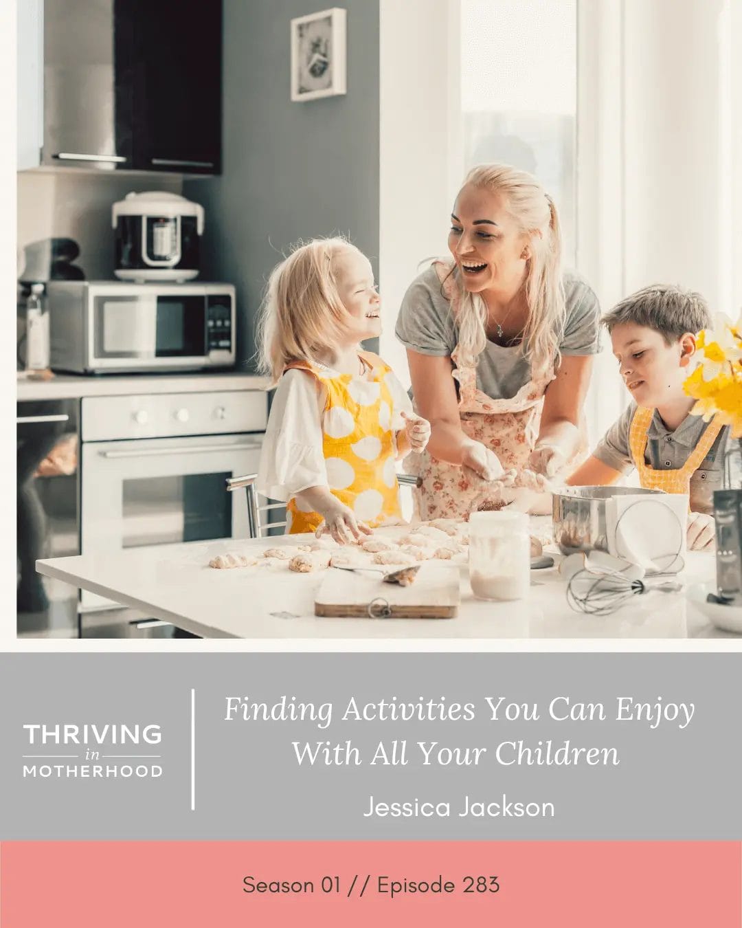Finding Activities You Can Enjoy With All Your Children [Episode 283 ...