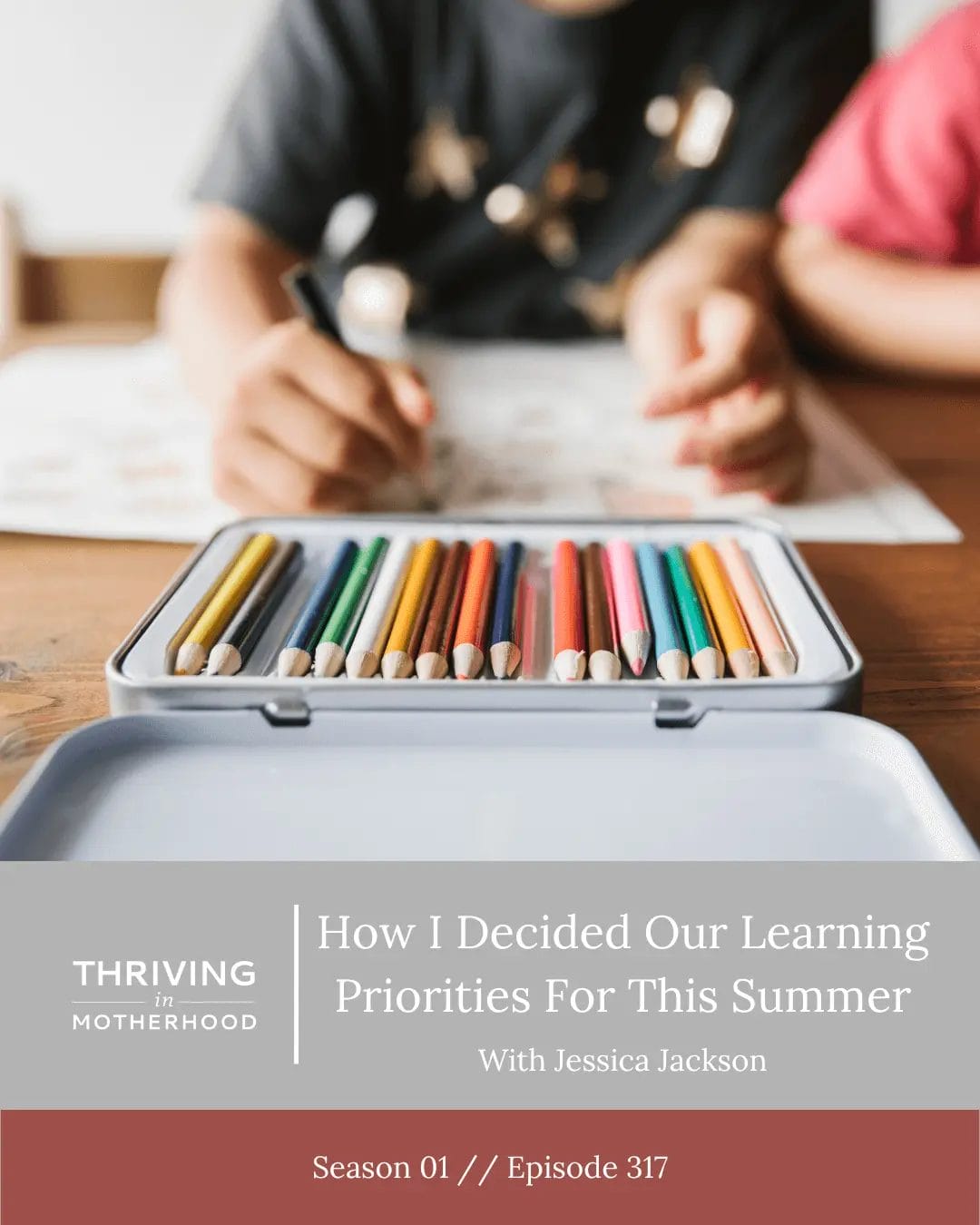 How I Decided Our Learning Priorities For the Summer [Episode 317 ...